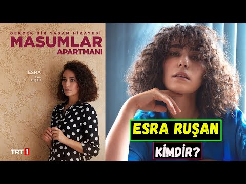 Esra Ruşan Kimdir Nereli? Masumlar Apartmanı Esra Kim?