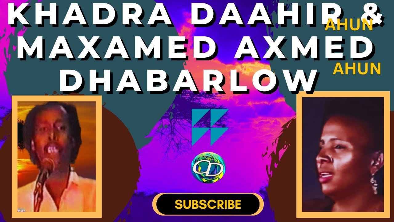 Maxamed Axmed Dhabarlow Ahun & Khadra Dahir Cige Ahun | Heesta Tasho | W/lyrics - YouTube