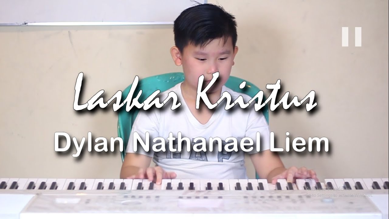 Dylan Nathanael Liem - Laskar Kristus - YouTube