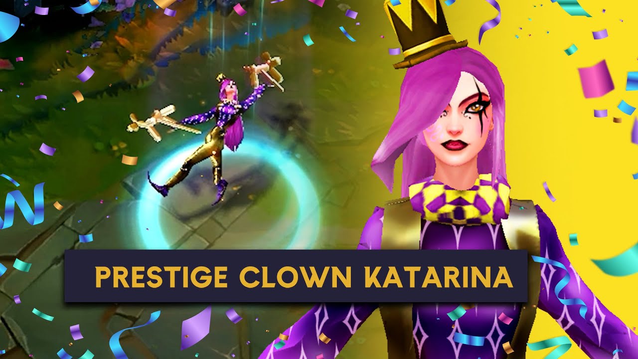 Prestige Clown Katarina League of Legends Custom Skin by LordksOP - YouTube