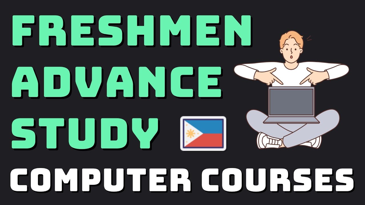 ADVANCE STUDY FOR FRESHMEN - COMPUTER COURSES | PHILIPPINES - YouTube