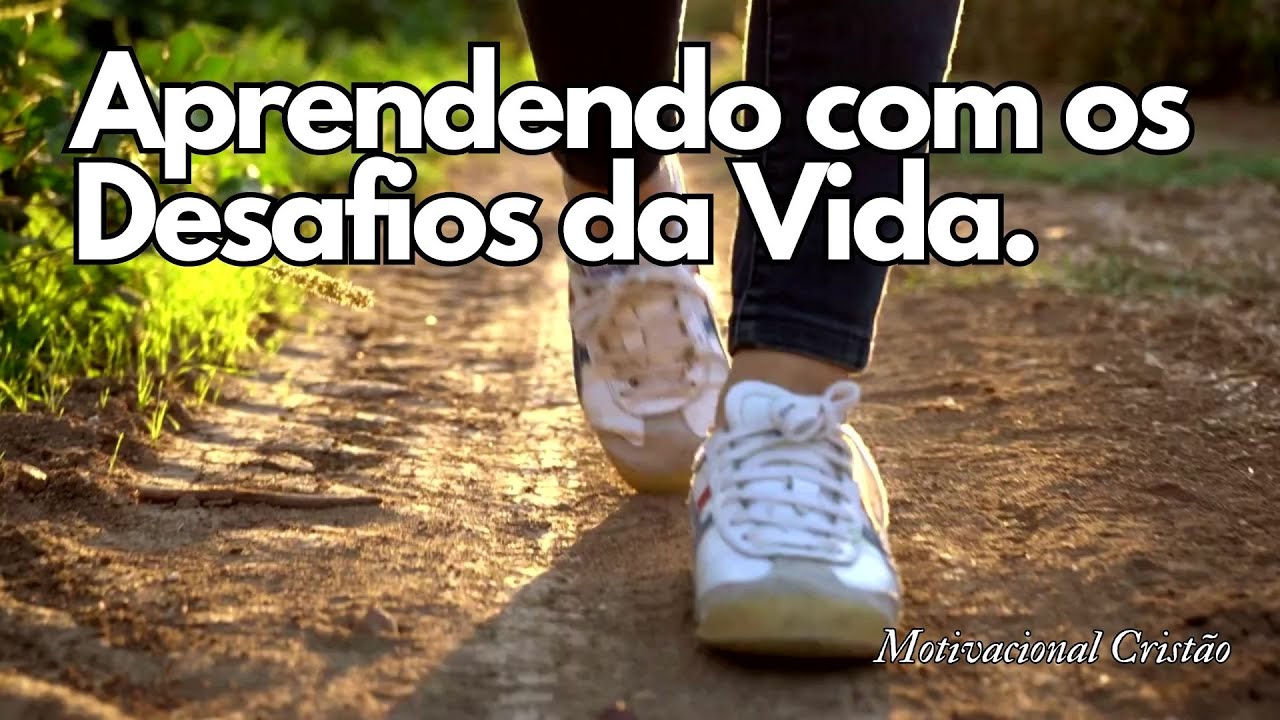 Como aprender 🌼🌷🍀 com os desafios da vida 💚 - YouTube