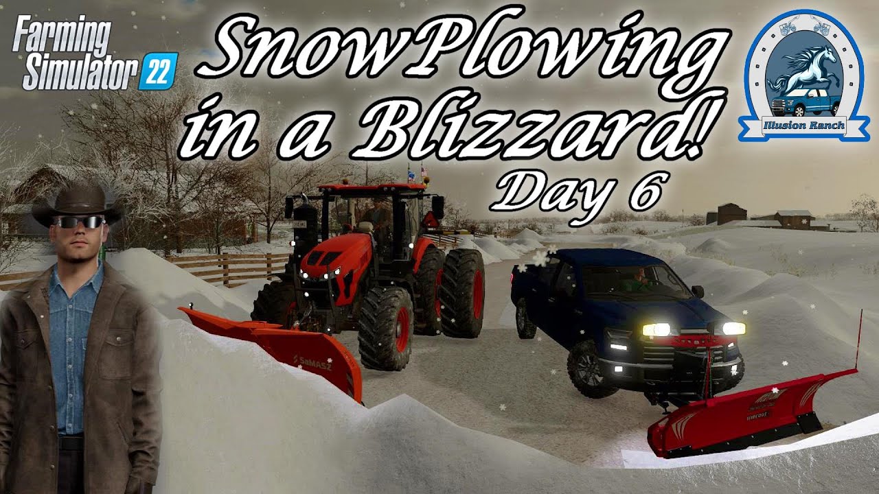 Snow Plowing in A Blizzard! | Illusion Ranch Alma Missouri | Farming Simulator 22 - YouTube