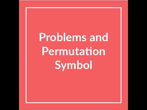 | Lecture 4| Problems and Permutation Symbol - YouTube