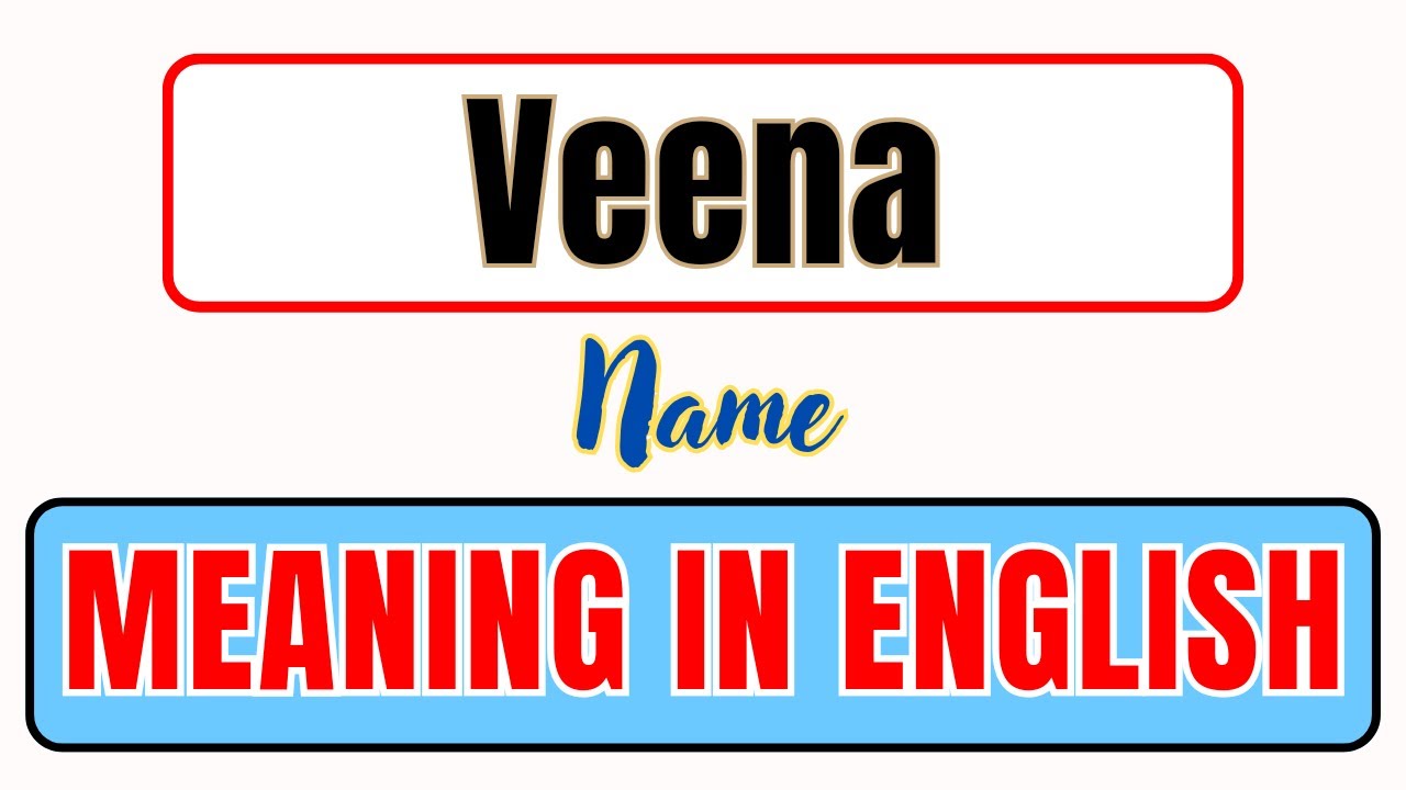 Veena name meaning | What is Veena meaning in english | वीणा नाम का ...