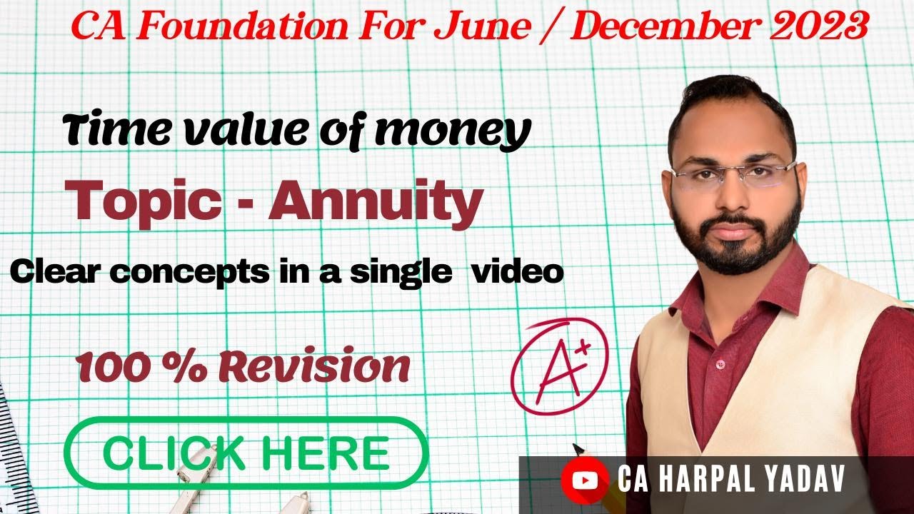 Annuity Explained / All Concepts / CA Foundation/ Mathematics/ Result ...