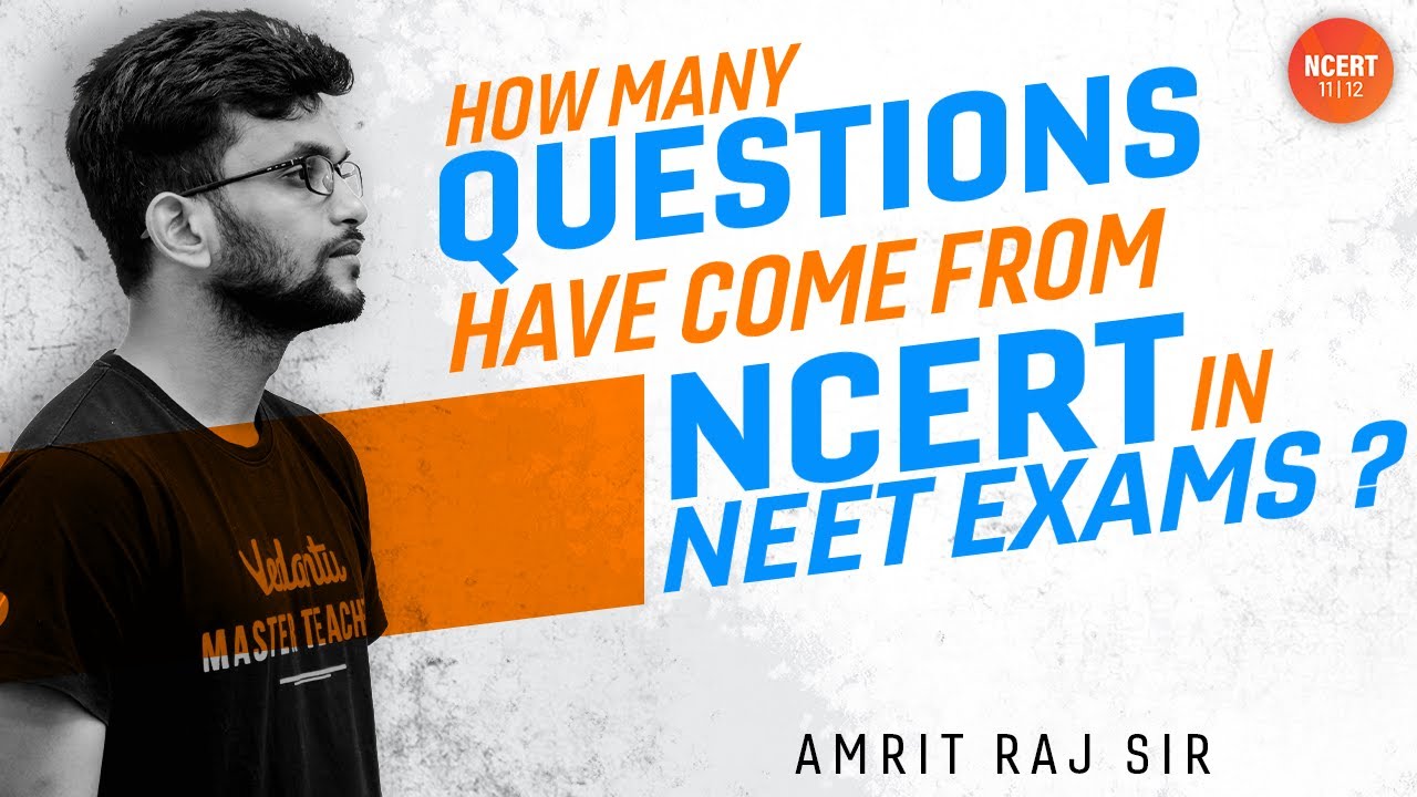 Will NCERT Help You Crack NEET AIIMS How Many Questions Have Come From will-ncert-help-you-crack-neet-aiims-how-many-questions-have-come-from