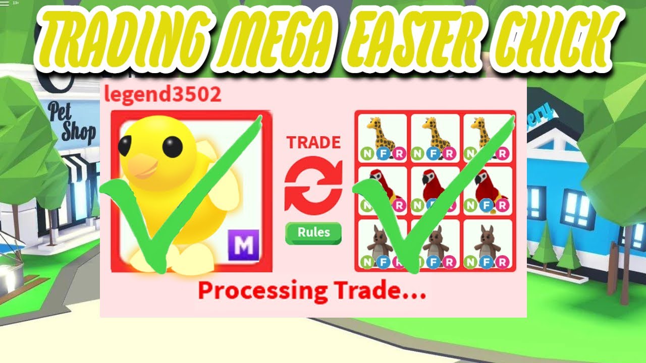 Trading MEGA ESATER CHICK IN ADOPT ME! - YouTube
