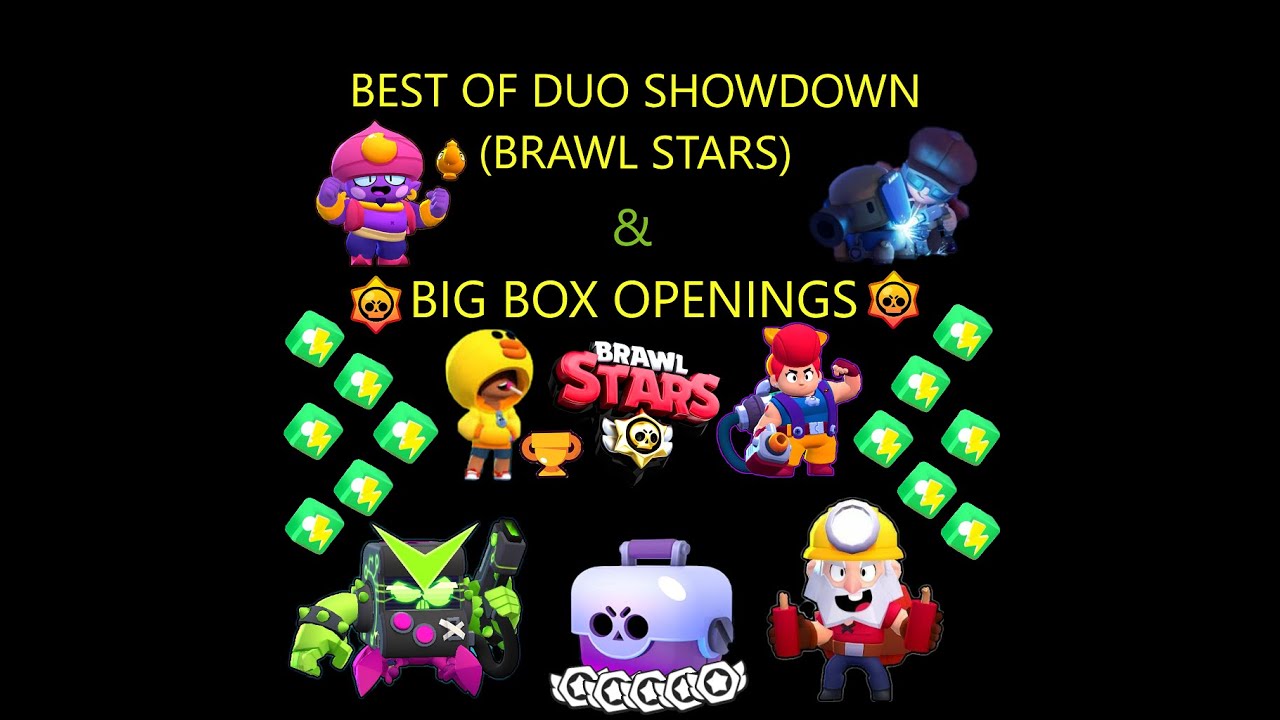 The Best Of Duo Showdown ( Brawl Stars ) & 15 Big Box Opening! - YouTube