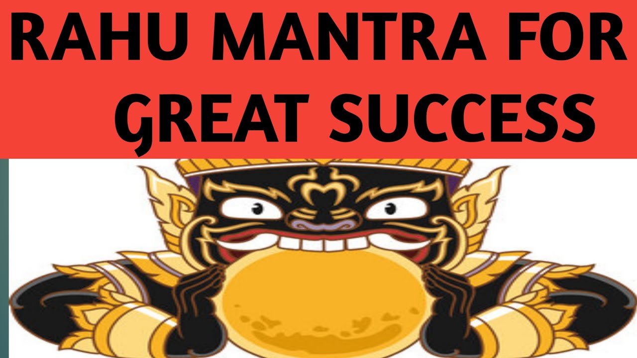 The Ultimate Guide to the Magical Mantra of Rahu for Great Success ...