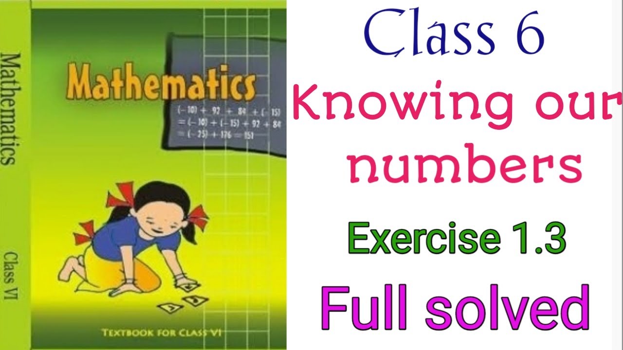 knowing our numbers Exercise 1.3 / Ncert class 6 maths chapter 1 ...