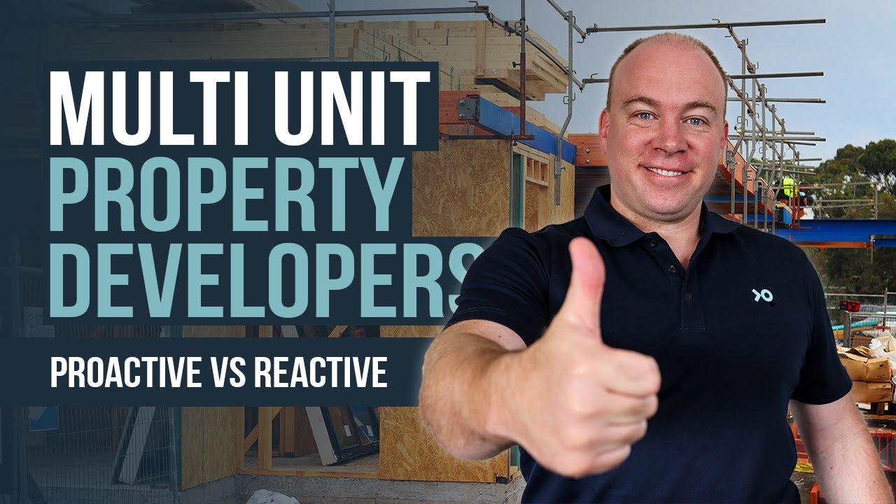 Multi-Unit Property Developers - 3 Reasons Why You MUST be a Proactive ...