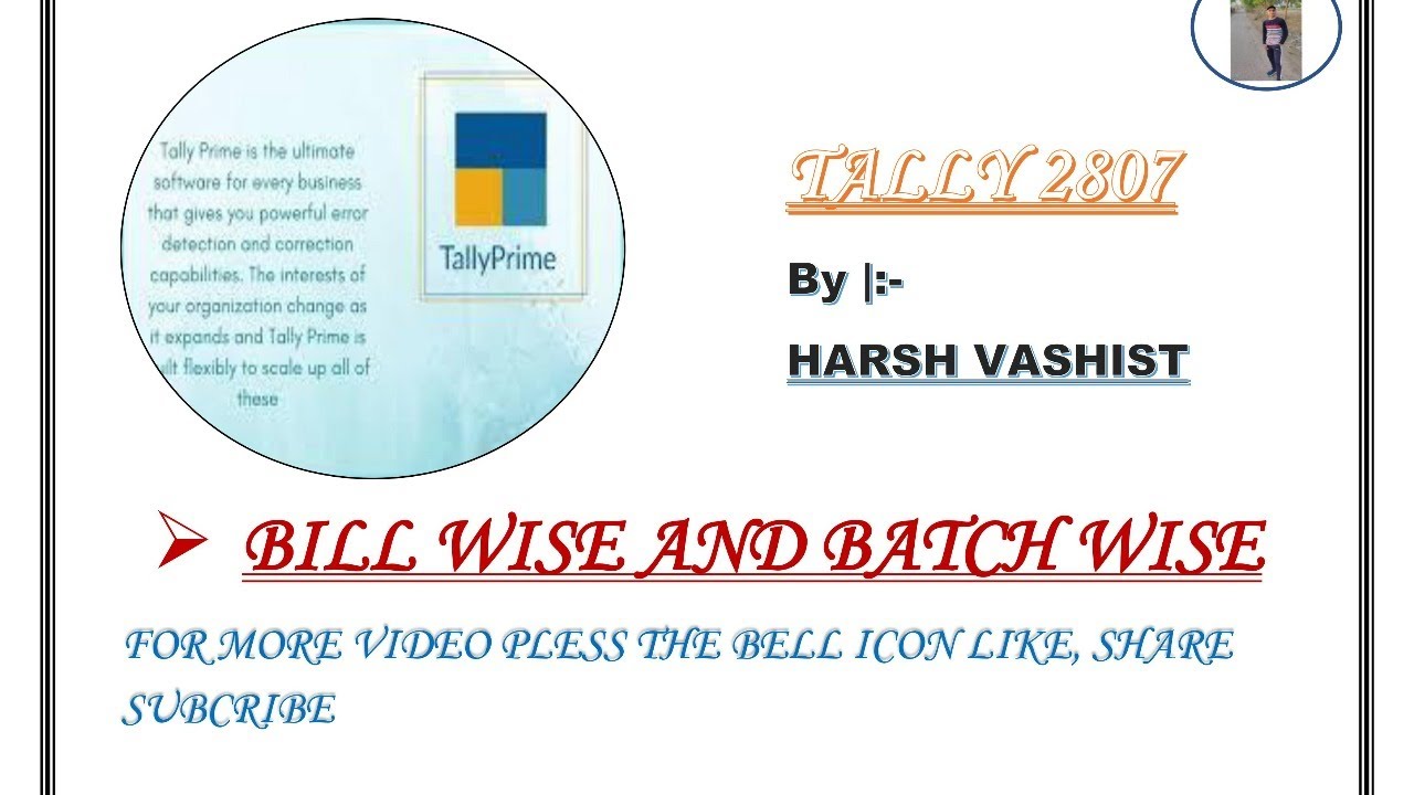 BATCH WISE AND BILL WISE | TALLY PRIME | BY HARSH VASHIST - YouTube