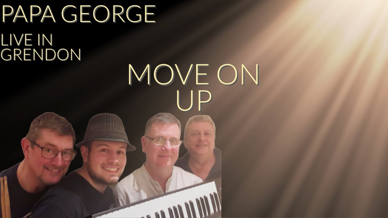 Move On Up - Papa George - Live in Grendon 2024 - YouTube