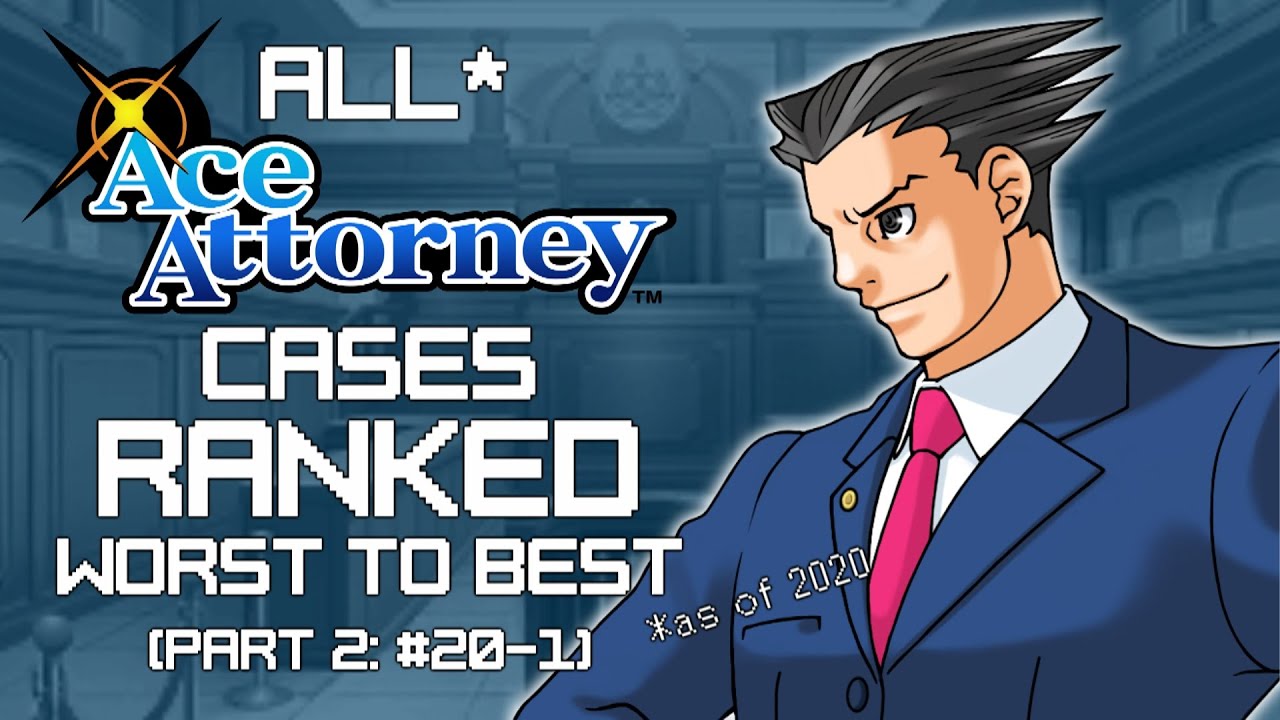 Ace Attorney Cases RANKED Worst To Best (Part 2: #20-1 - The Top Half ...