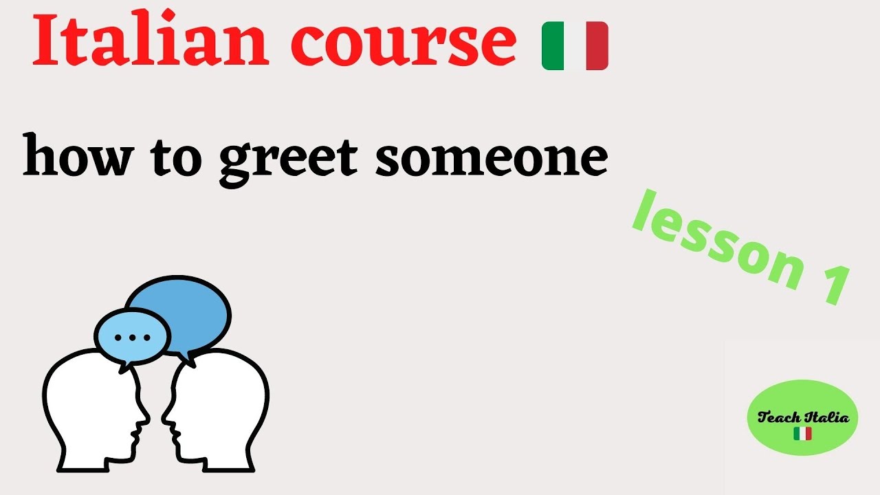 How to Greet in Italian: A Guide to Formal and Informal Greetings