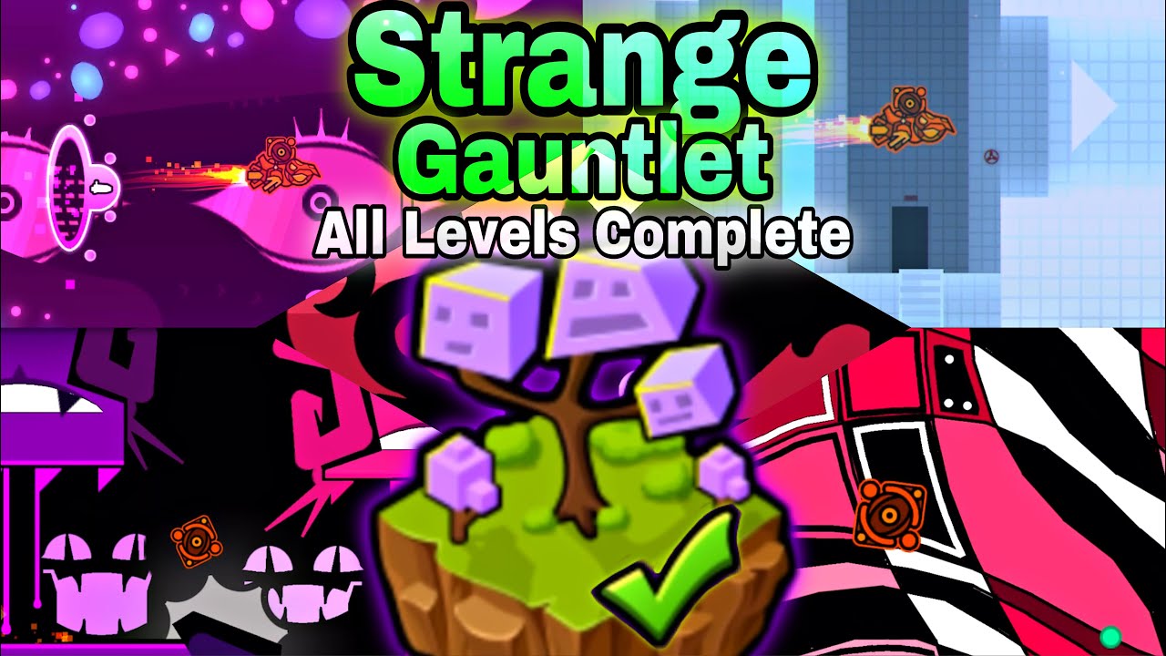 Strange Gauntlet Complete | Geometry Dash [2.2] - YouTube