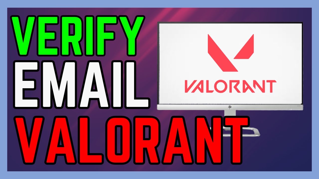 How To Verify Email In Valorant Account On PC - (Easy Guide!) - YouTube