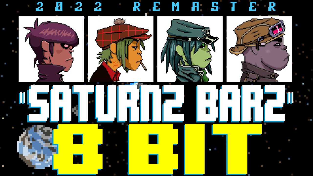 Saturnz Barz (2022 Remaster) [8 Bit Tribute to Gorillaz] - 8 Bit ...