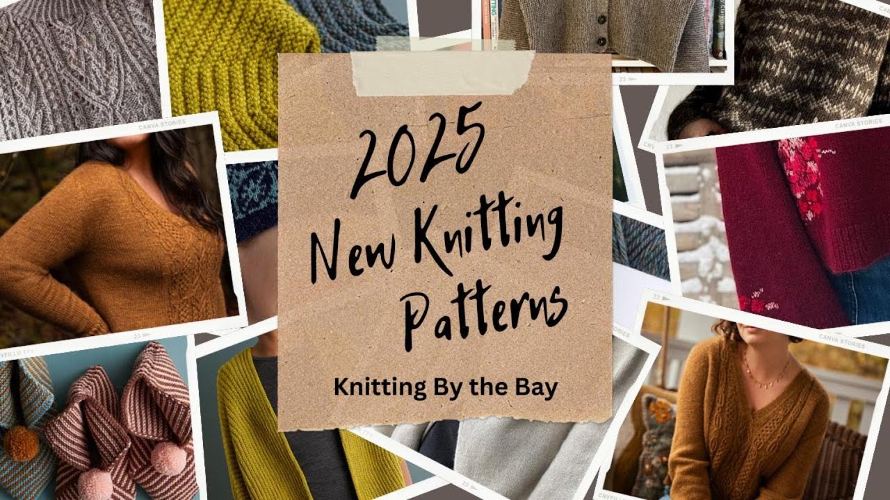 Knitting by the Bay - NEW Knitting Patterns for 2025, Cables, Colorwork ...