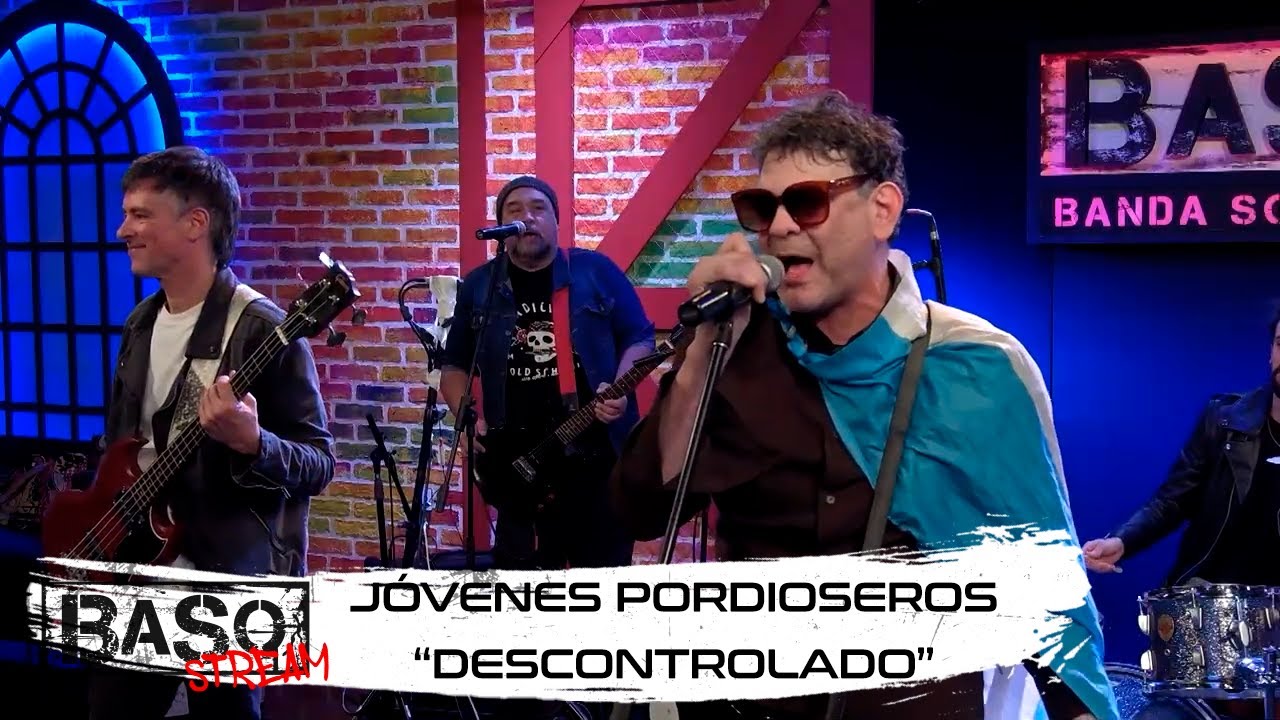 🎸JÓVENES PORDIOSEROS 🎙️ "DESCONTROLADO" 🎹🎸BASO STREAM 🎙️ - YouTube