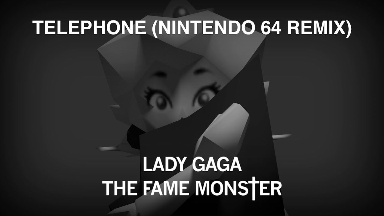 Lady Gaga's Telephone (Nintendo 64 Remix) - YouTube