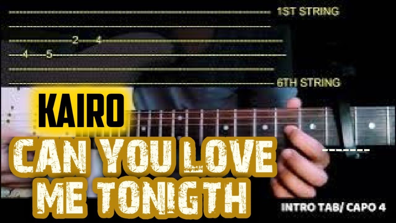 KAIRO - Can You Love Me Tonight? TABS & CHORDS GUITAR TUTORIAL - YouTube
