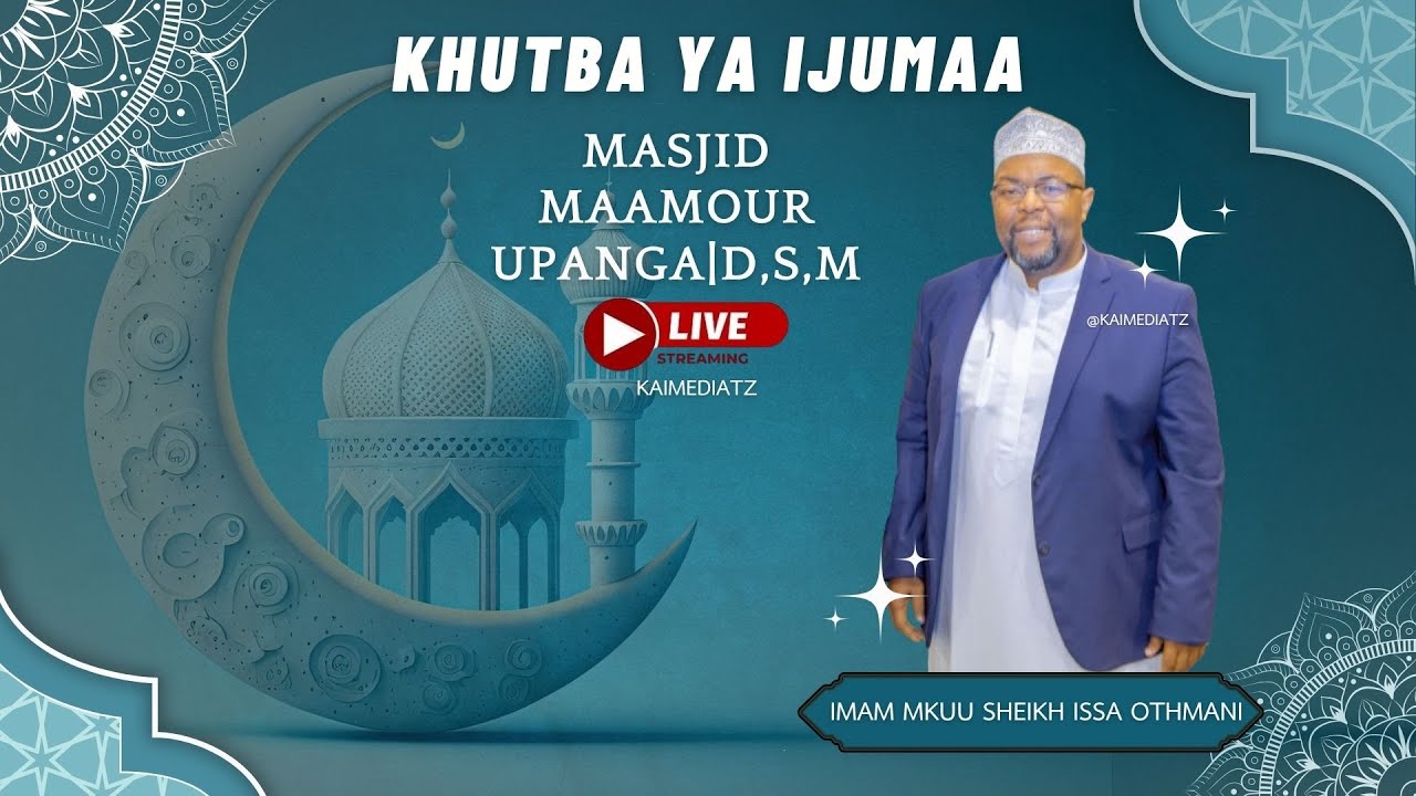 🔴#LIVE - HUTBA YA IJUMAA NA SALA YA IJUMAA MASJID MAAMOUR UPANGA DAR ES ...