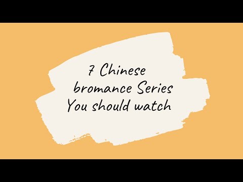 My Top Favorite 7 Chinese Bromance drama [ July 2021]