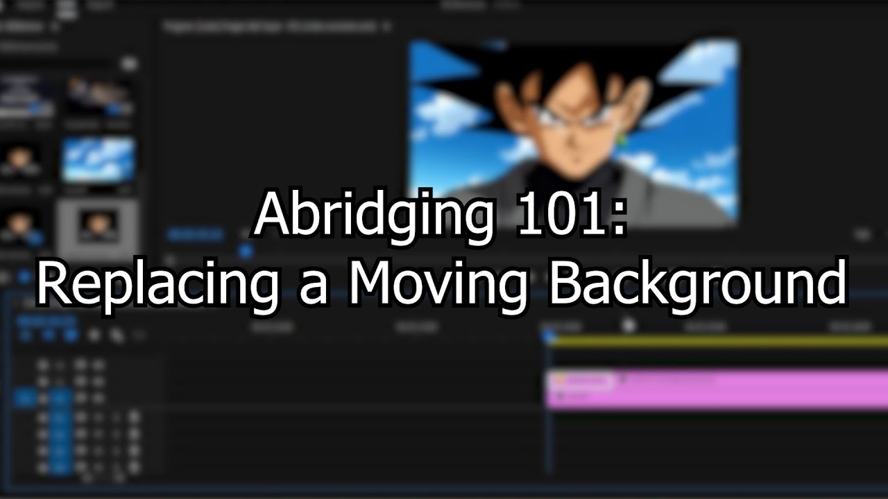 Abridging 101: Replacing a Moving Background - YouTube