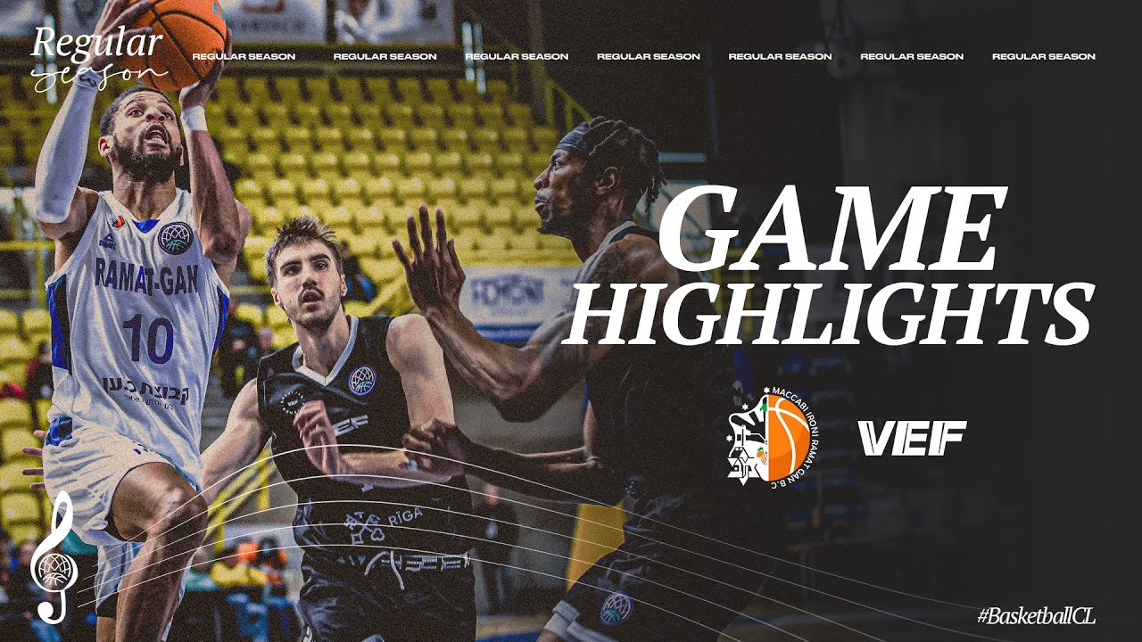 Maccabi Ramat-Gan v VEF Riga | Highlights | #BasketballCL 2024-25 - YouTube