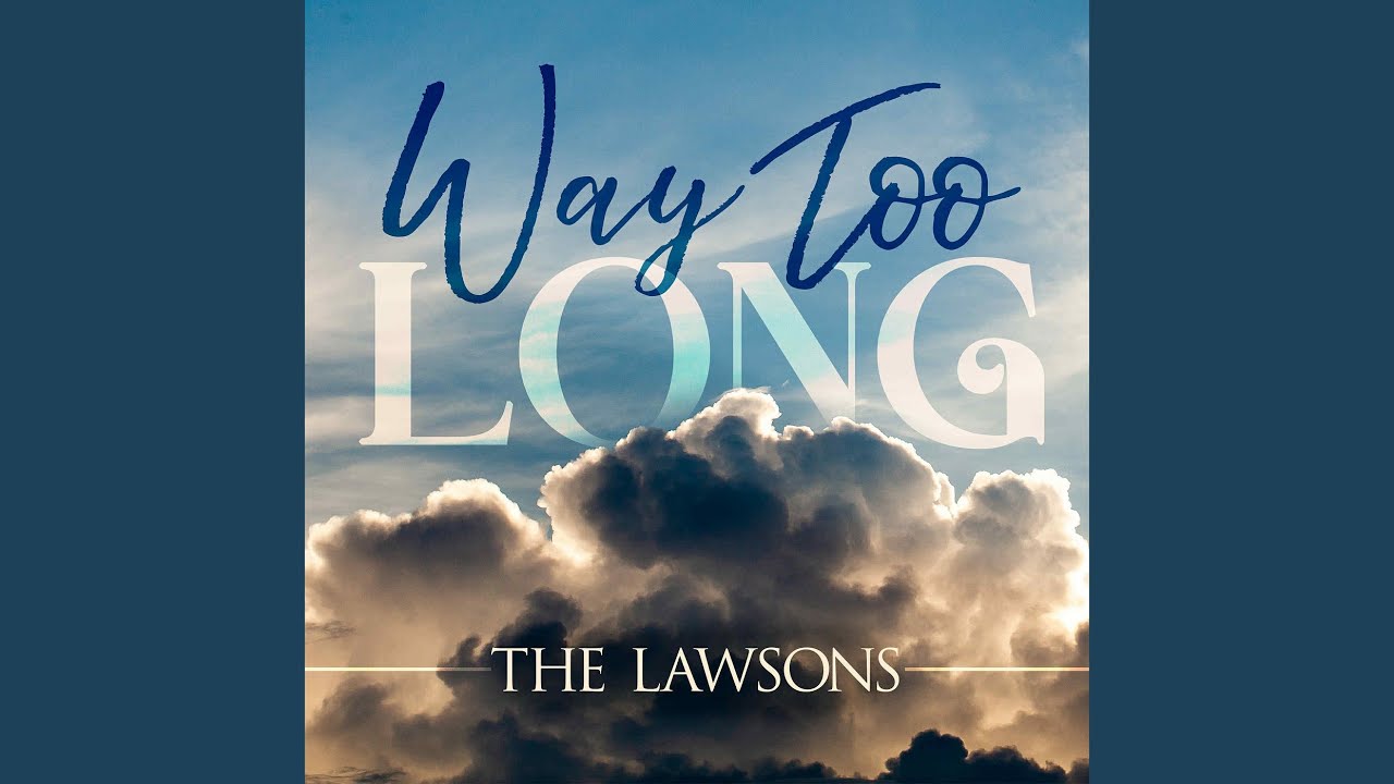 Way Too Long - YouTube