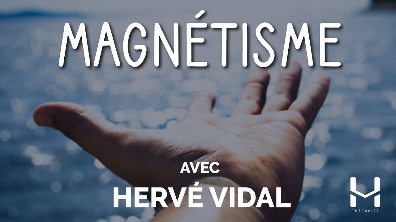 Hervé Vidal Magnétiseur guérisseur Haute-savoie - YouTube