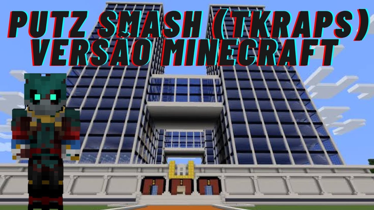 PUTZ SMASH (TKRAPS) - VERSÃO MINECRAFT - YouTube