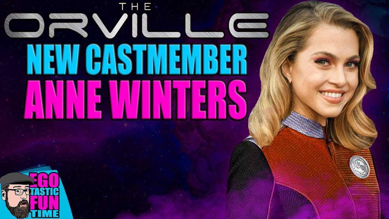 The Orville Casts ANNE WINTERS | THE NEW ALARA OR JOHN LAMARR? - YouTube