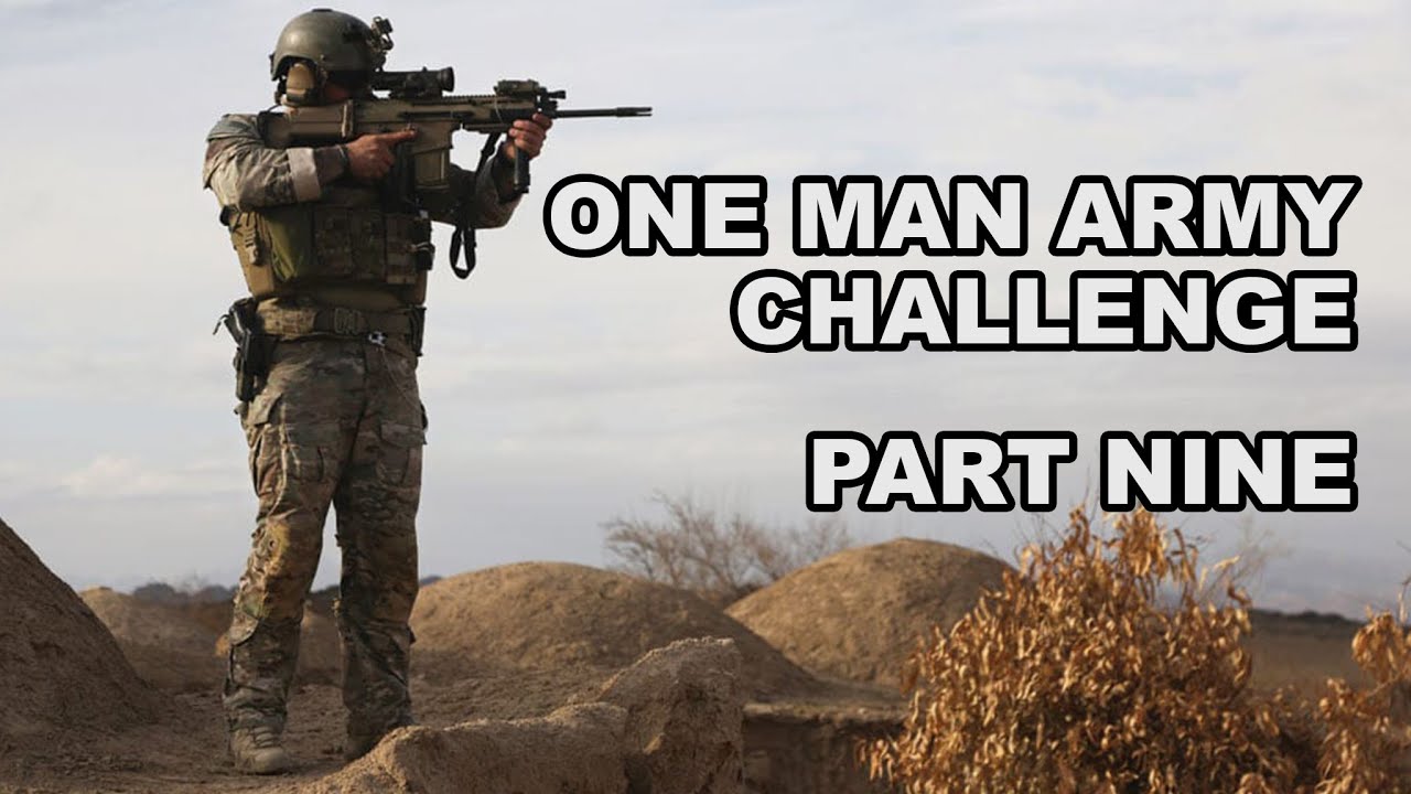 One Man Army PT 9 - YouTube