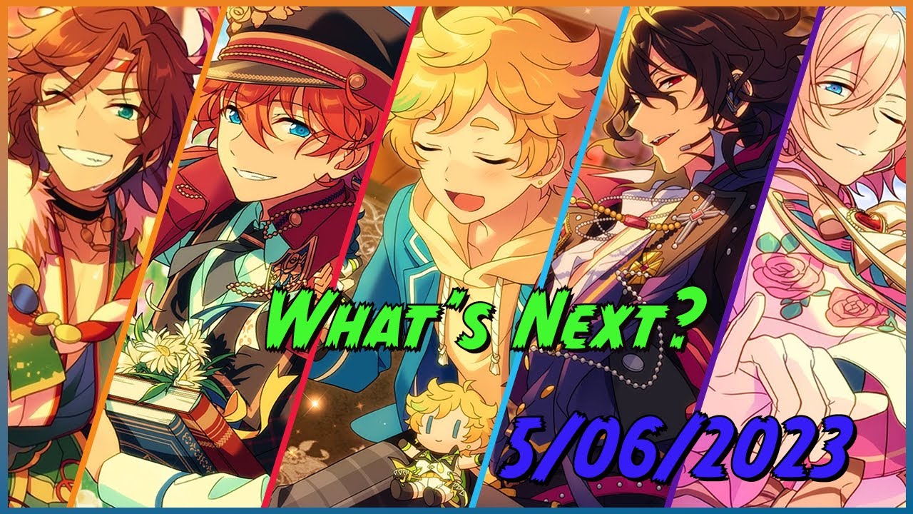 [Enstars] What's Next 05/06 - YouTube