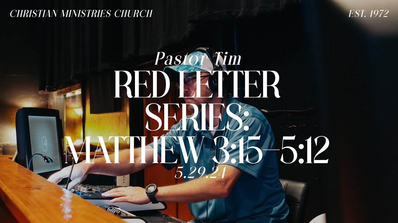 Red Letters Series - Matthew 3:15-5:12 - YouTube