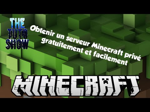 [TUTO] Creer un serveur Minecraft privé gratuitement et facilement [FR ...