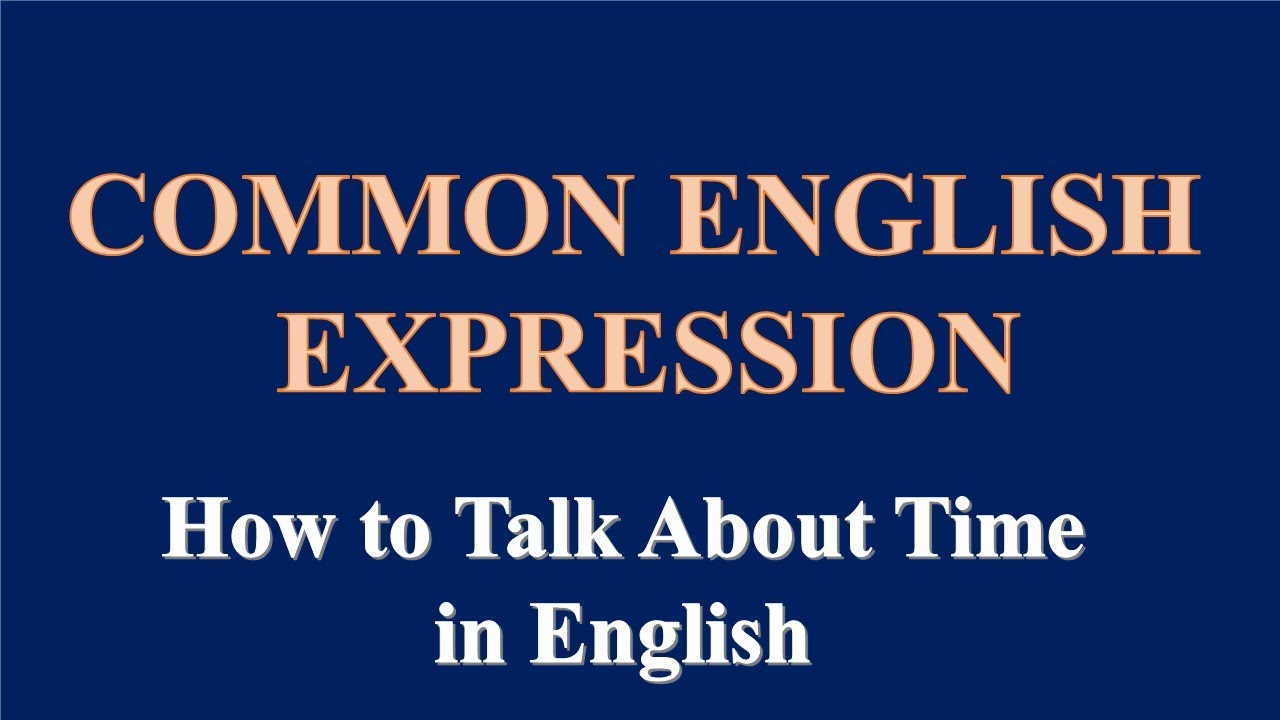 How to Talk About Time - YouTube