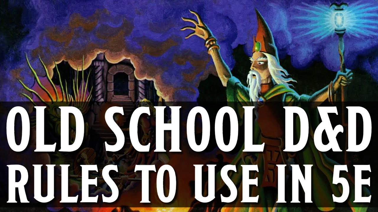 Old School DnD Rules You Should Use in DnD 5e - YouTube