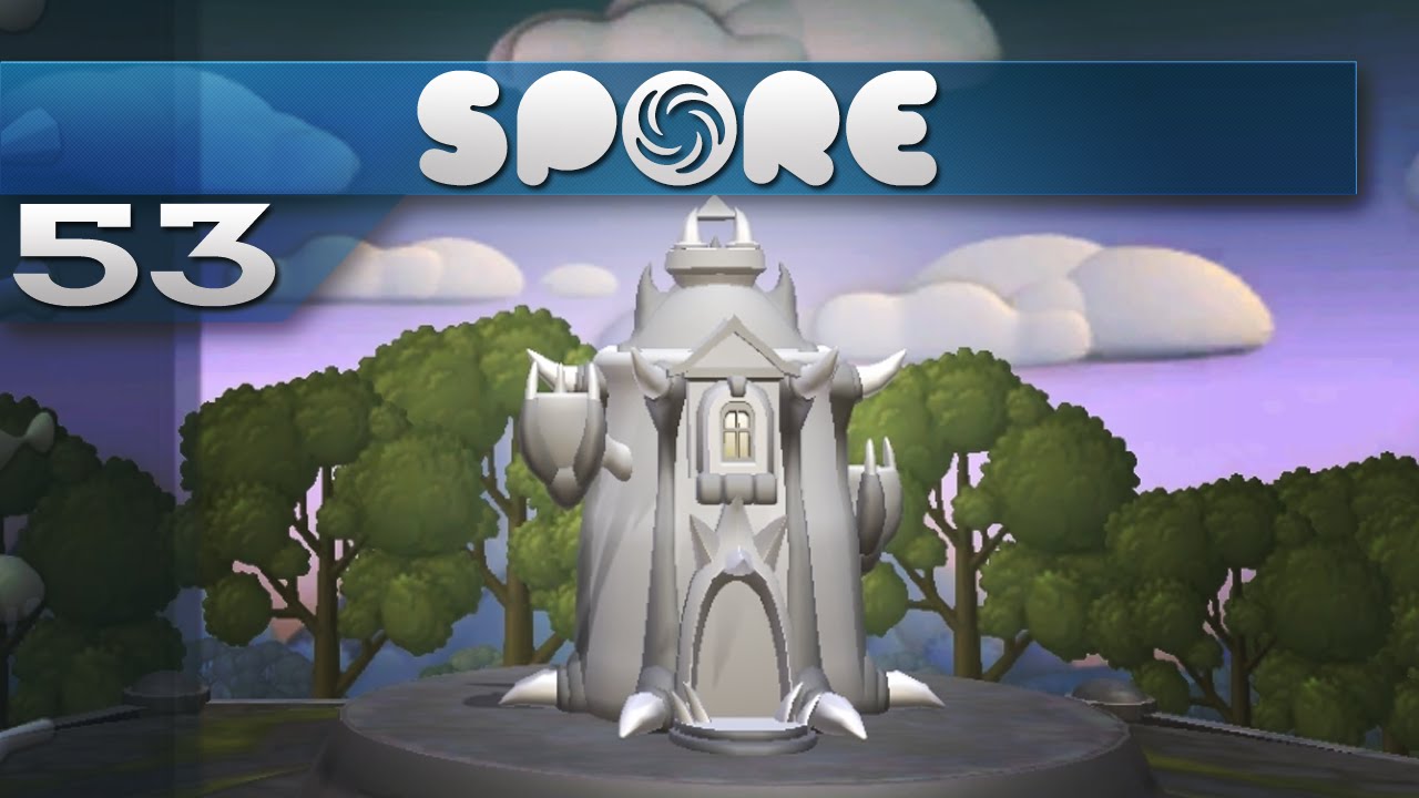 Spore || 53 || Civ Stage Building - YouTube
