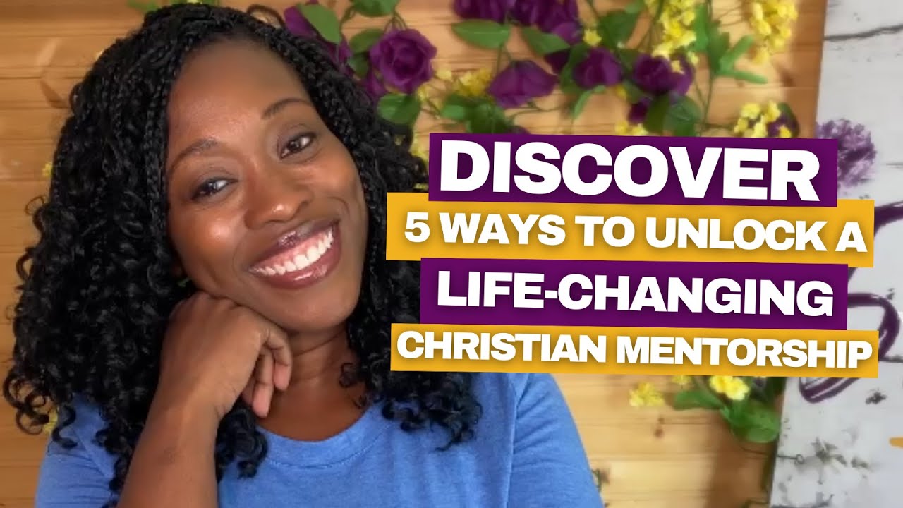 5 Powerful Ways to Prepare for Christian Mentorship - YouTube