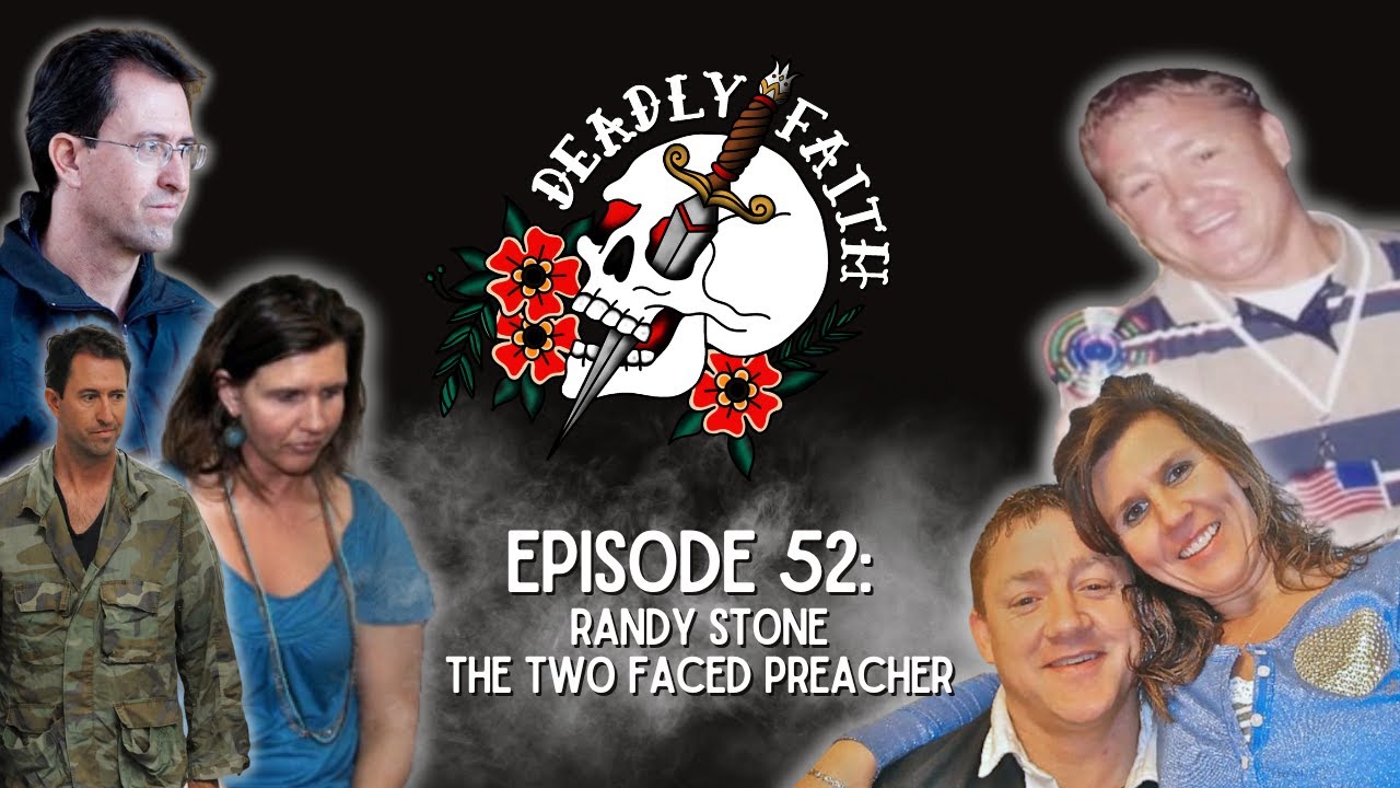 Episode 52 Randy Stone | The Case of the Two-Faced Preacher - YouTube