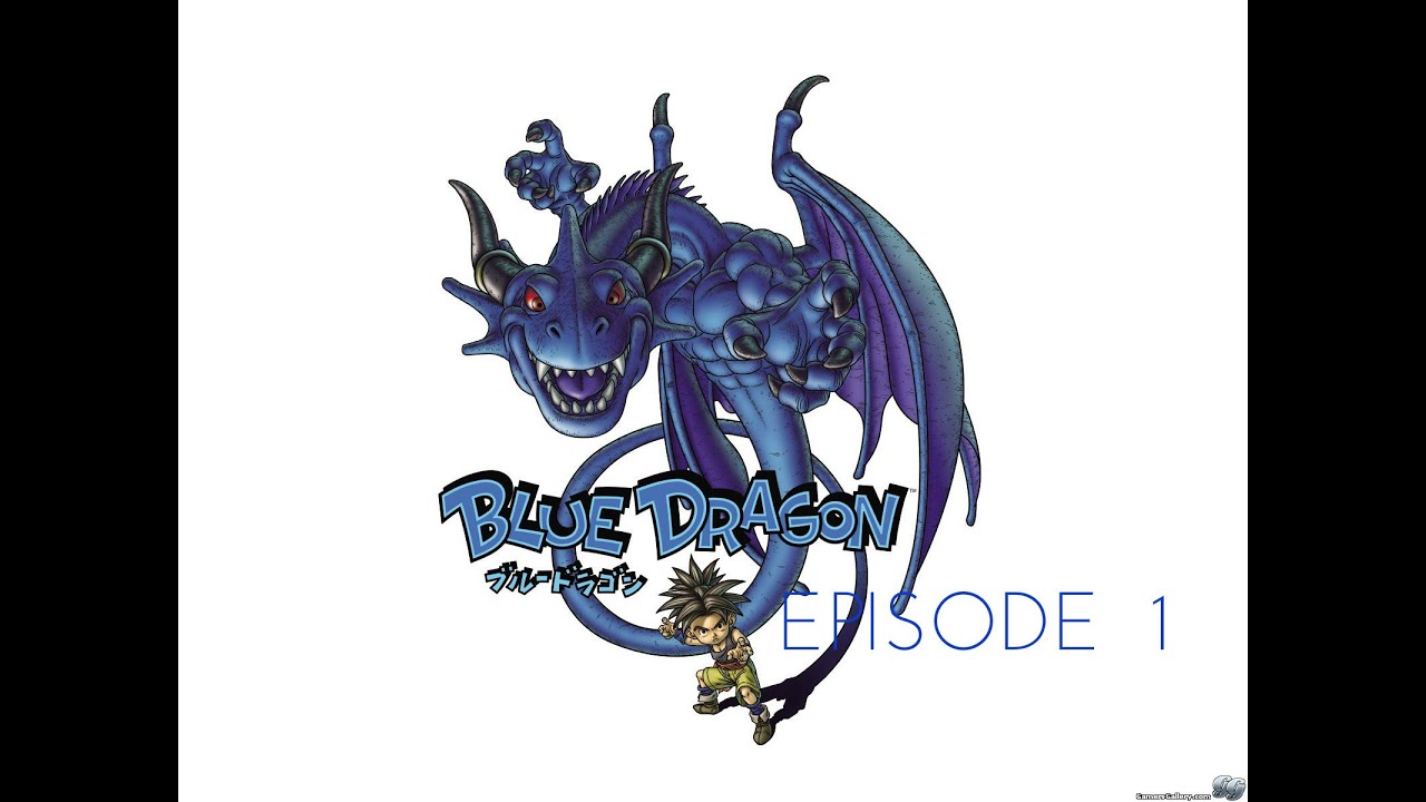 blue dragon épisode 1 c'est parti - YouTube