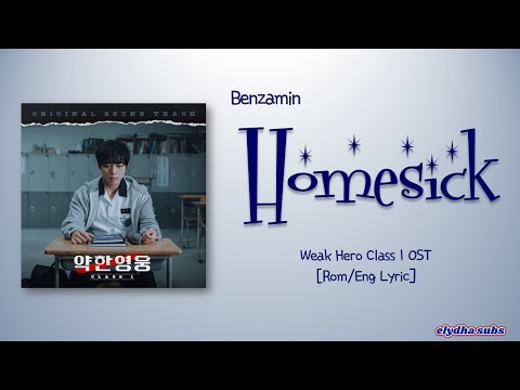 Benzamin (벤자민) - Homesick (Prod. by Primary)   [Weak Hero Class 1 OST] [Color_Coded_Rom|Eng Lyrics]