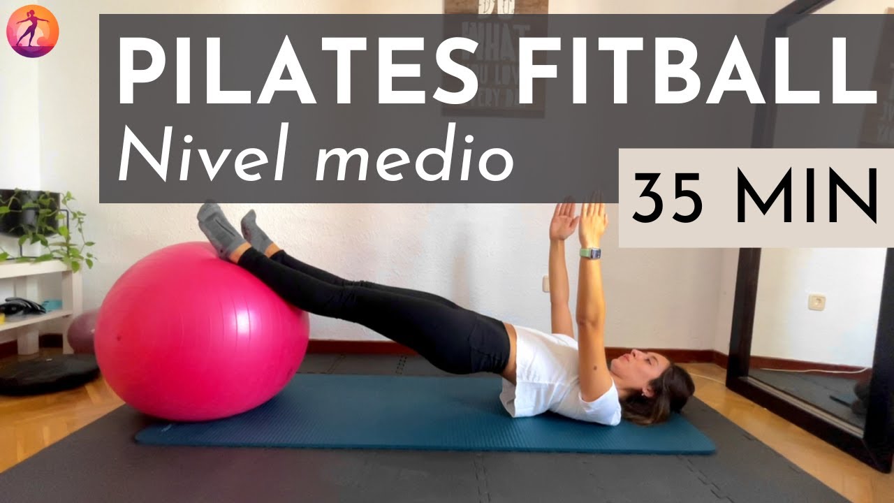 PILATES PELOTA GRANDE o FITBALL | 35 min | Cuerpo completo - YouTube