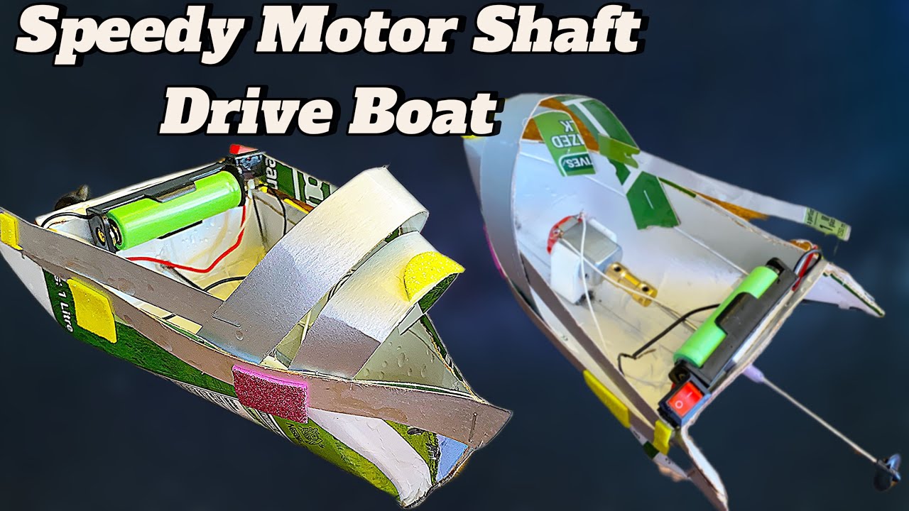 How To Make A Mini Speed Boat With Motor Drive Shaft | Science ...
