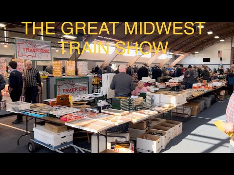 A TRIP TO THE GREAT MIDWEST TRAIN SHOW IN WHEATON ILLINOIS - YouTube