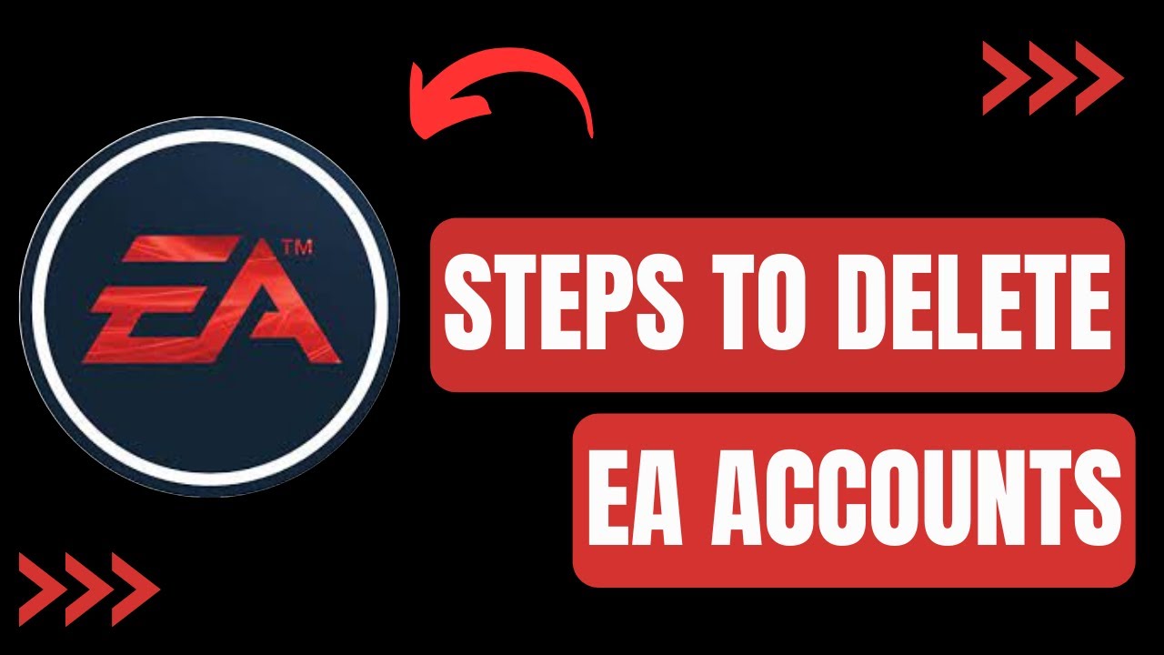 How To Delete EA Accounts ! - YouTube